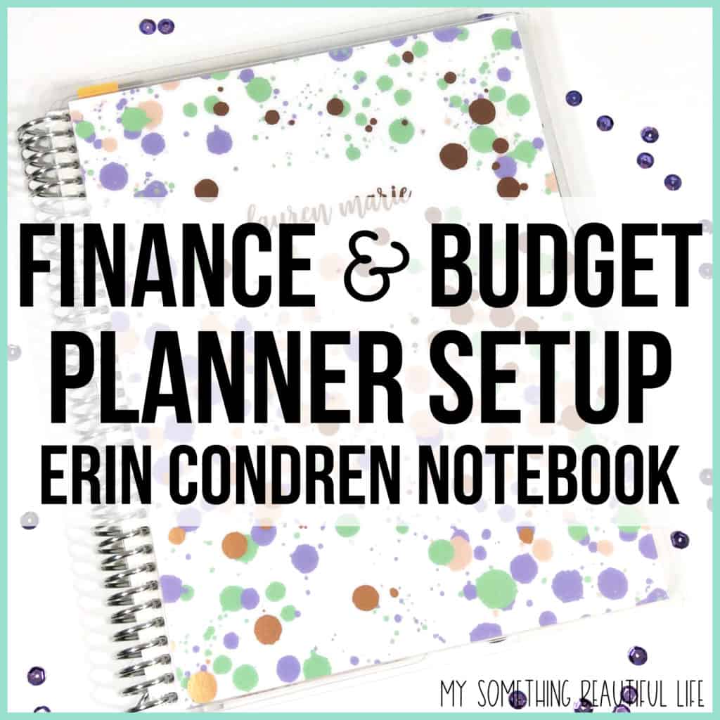 Budget Planner Setup 2019 - My Something Beautiful Life | Planning with ...